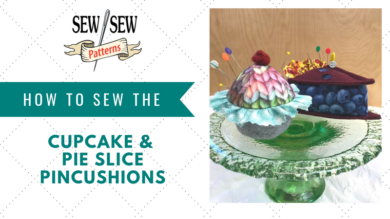 Cupcake and Pie Slice Pincushions Sewing Pattern - Sew Sew